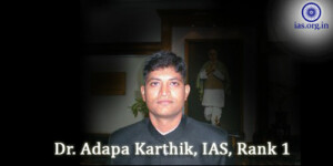 Success Story of Dr. Adapa Karthik, IAS Topper (Rank 1) of 2008 - Syskool